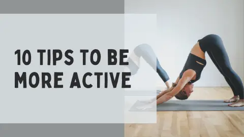 Move more - 10 tips to increase your activity levels - My Fitness Planner