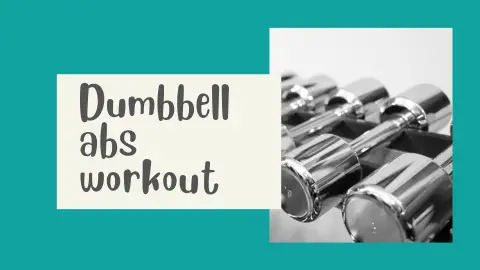 Dumbbell exercises for abs to help you build a 6-pack