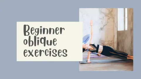 Oblique exercises for beginners - how to improve your waist tone
