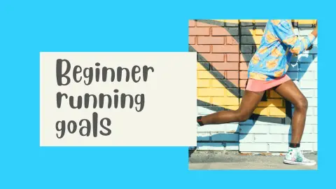 Running goals for beginners - 10 ideas to inspire you - My Fitness Planner