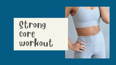 Strong core workout - 6 exercises to improve your abs